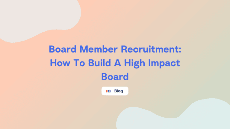 High-Impact Board Member Recruitment Strategies