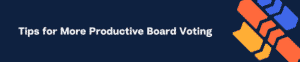 Nonprofit Board Voting Procedures, Best Practices & Tips