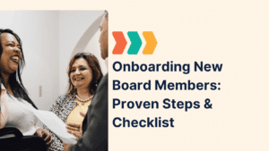 Tips for Successful Onboarding of New Board Members