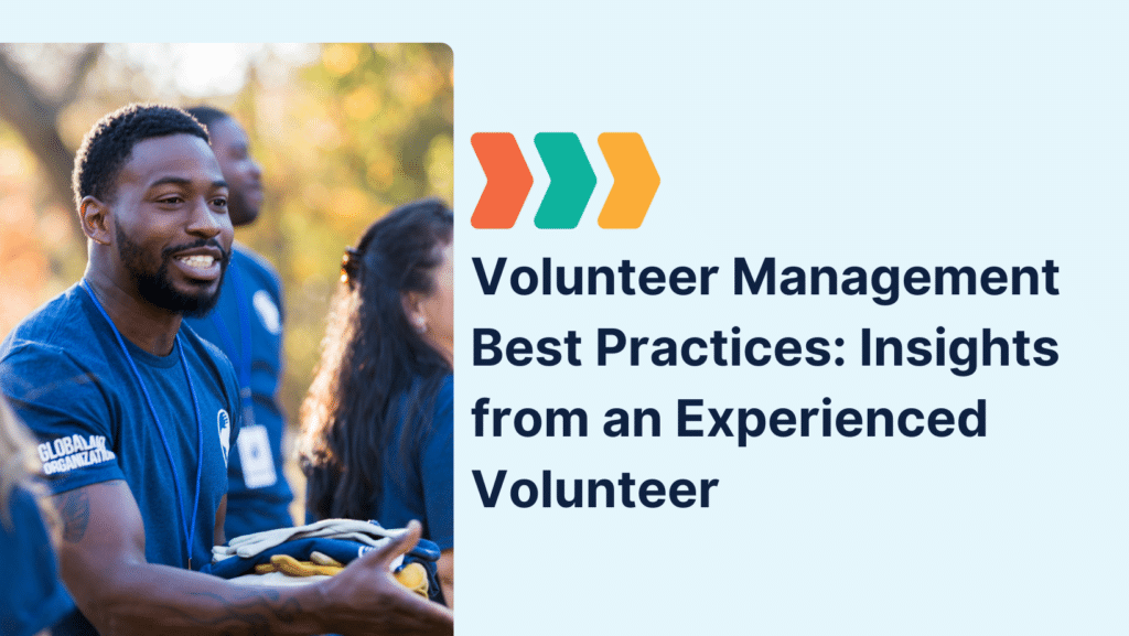 Volunteer Management Best Practices from a Seasoned Volunteer